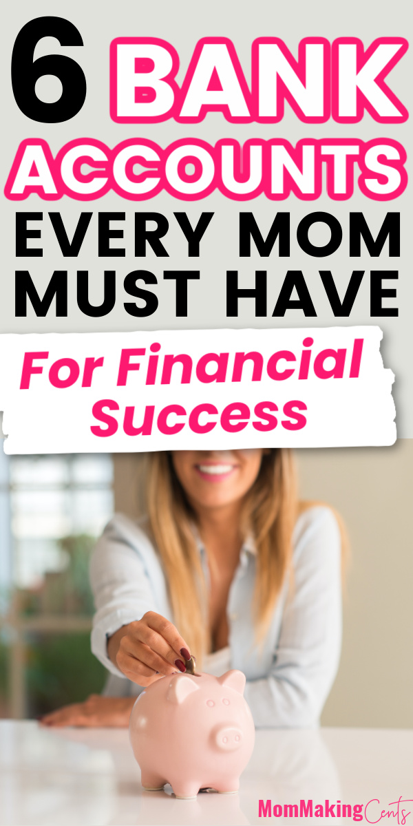 6 Bank Accounts Every Mom Needs to Have - Mom Making Cents