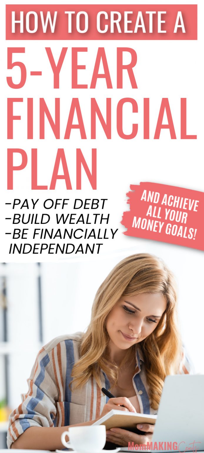 How To Create An Effective 5 Year Financial Plan - Mom Making Cents