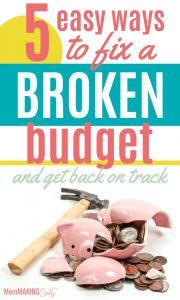 Quick Fixes For a Broken Budget - Mom Making Cents